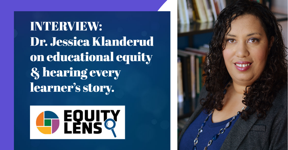 Dr. Jessica Klanderud on educational equity & hearing every learner’s ...